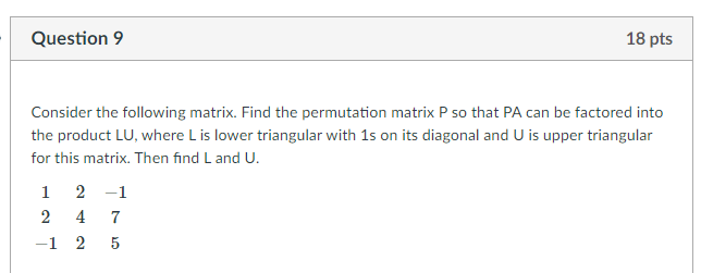 Solved Consider the following matrix. Find the permutation | Chegg.com