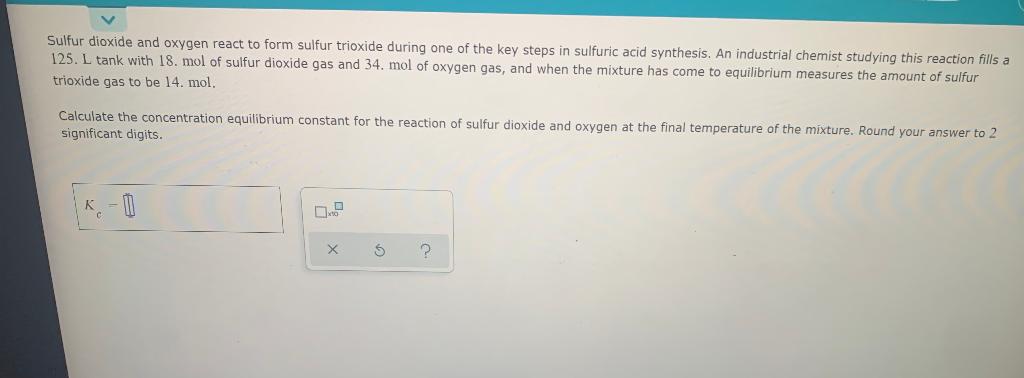 Solved Sulfur dioxide and oxygen react to form sulfur | Chegg.com