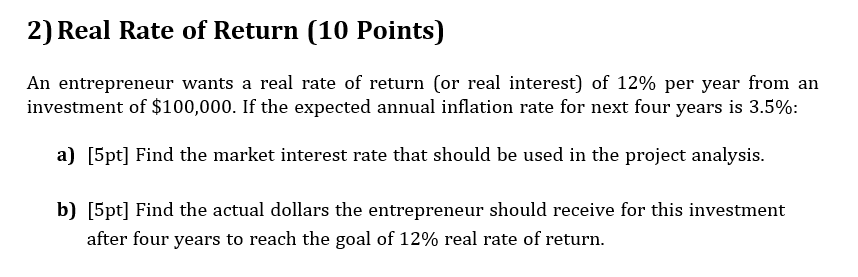 Solved 2) Real Rate of Return (10 Points) An entrepreneur | Chegg.com
