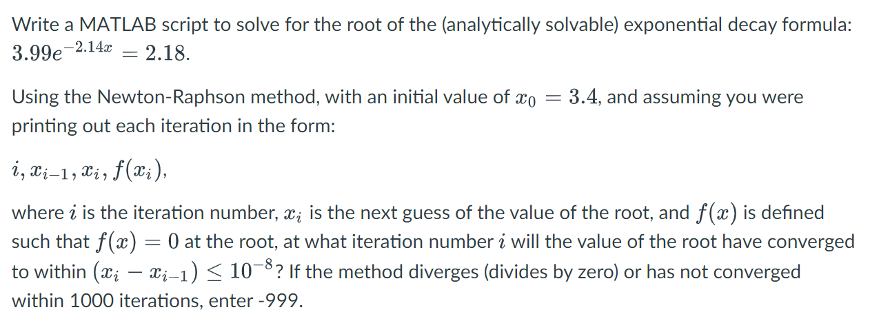 Solved Write a MATLAB script to solve for the root of the | Chegg.com
