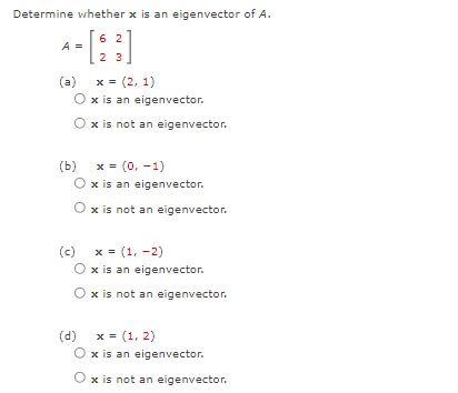 Solved Determine whether x is an eigenvector of A. 6 2 62 A | Chegg.com