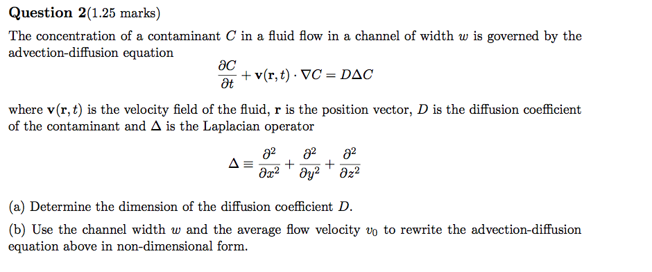 Solved Question 2(1.25 marks) advection-diffusion equation | Chegg.com