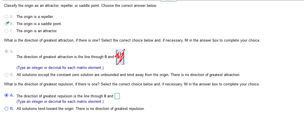 Solved Classify The Origin As An Attractor Repeller Or