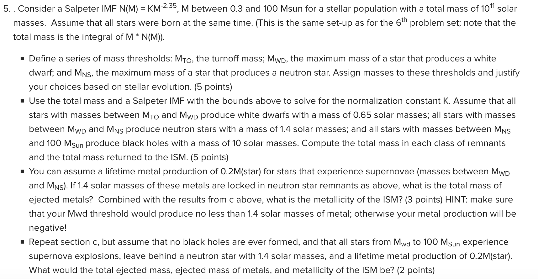 5.. Consider a Salpeter IMF N(M) = KM-2.35, M between | Chegg.com