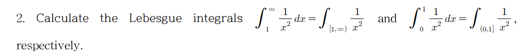 Solved 2. Calculate the Lebesgue integrals | Chegg.com