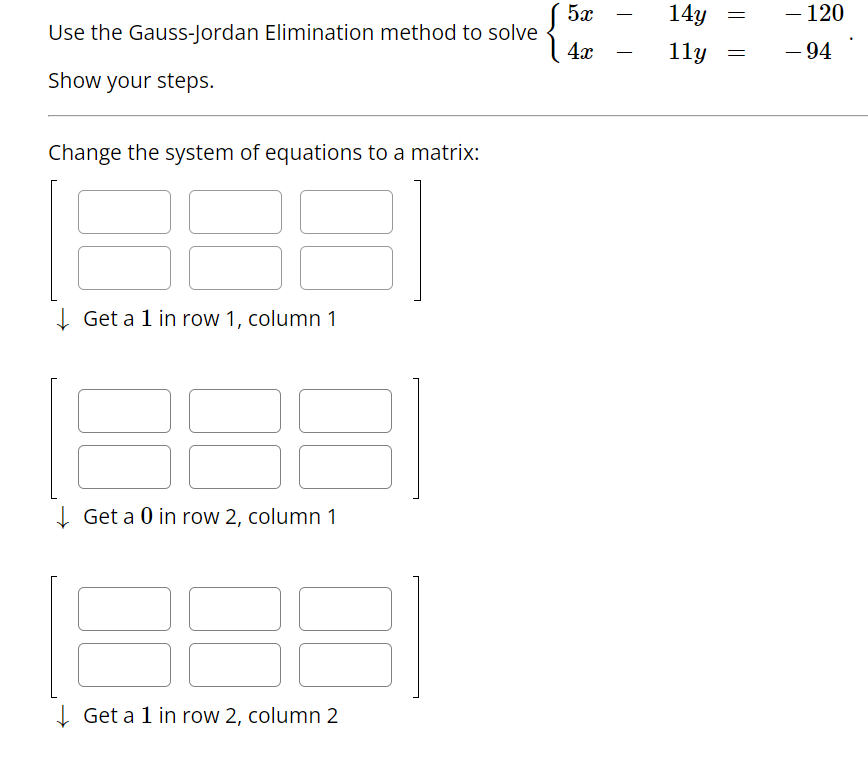 Solved Use the Gauss-Jordan Elimination method to solve | Chegg.com
