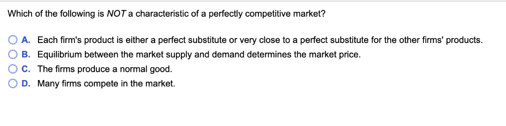 Solved Which of the following is NOT a characteristic of a | Chegg.com