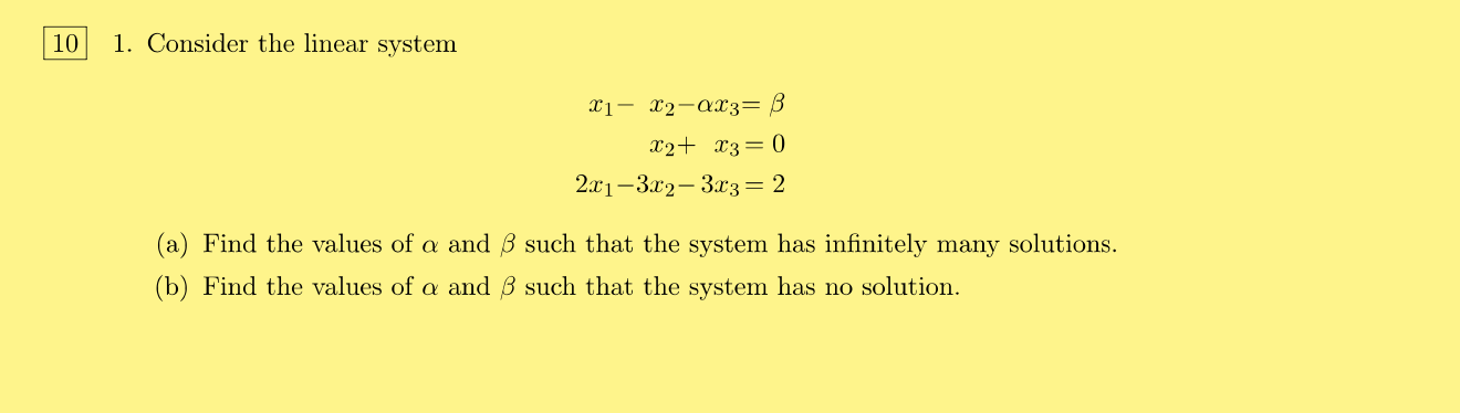 Solved 10 1. Consider the linear system X1, X2-AX3= B X2+ | Chegg.com