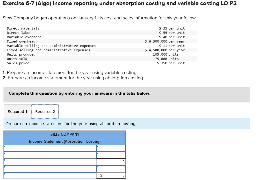 Solved Exercise 6-7 (Algo) Income reporting under absorption | Chegg.com