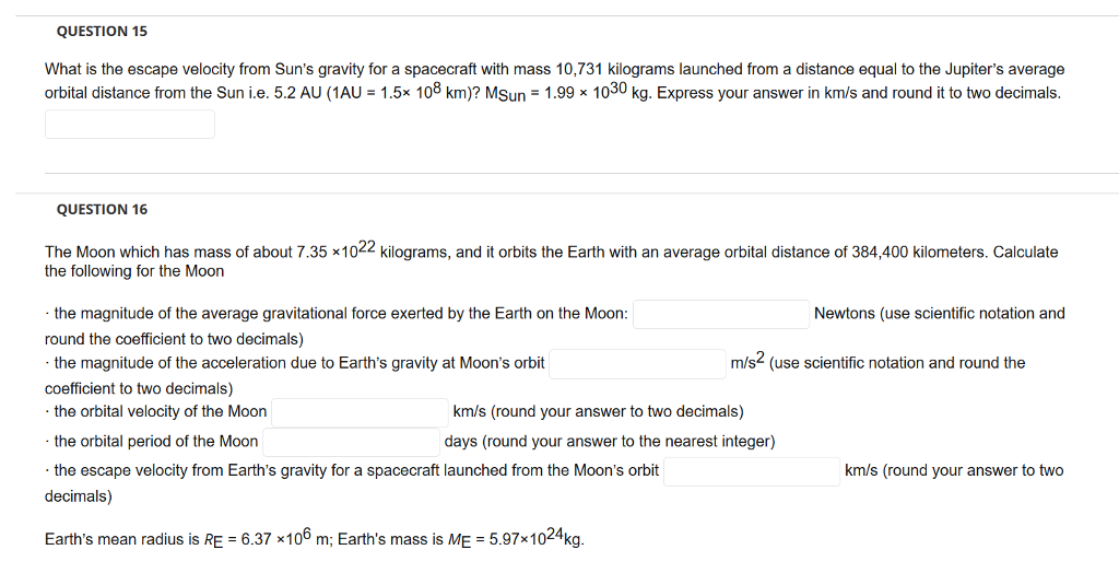 Solved QUESTION 15 What is the escape velocity from Sun's | Chegg.com