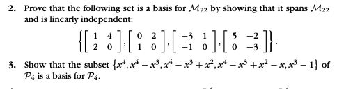Solved 2. Prove that the following set is a basis for M22 by | Chegg.com