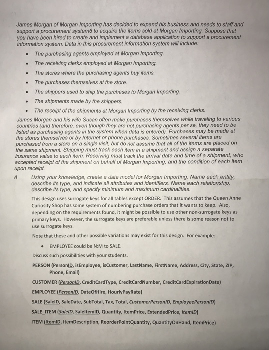 Solved James Morgan of Morgan Importing has decided to | Chegg.com