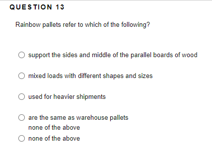 Solved QUESTION 13 Rainbow pallets refer to which of the | Chegg.com