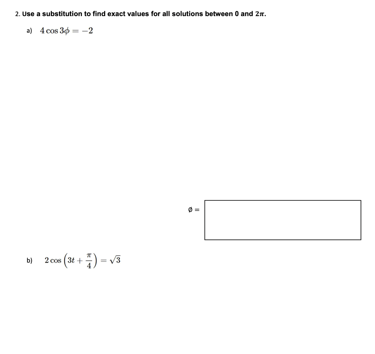 Solved Use a substitution to find exact values for all | Chegg.com