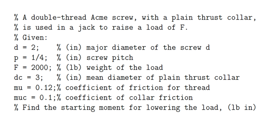 Solved = = % A double-thread Acme screw, with a plain thrust | Chegg.com