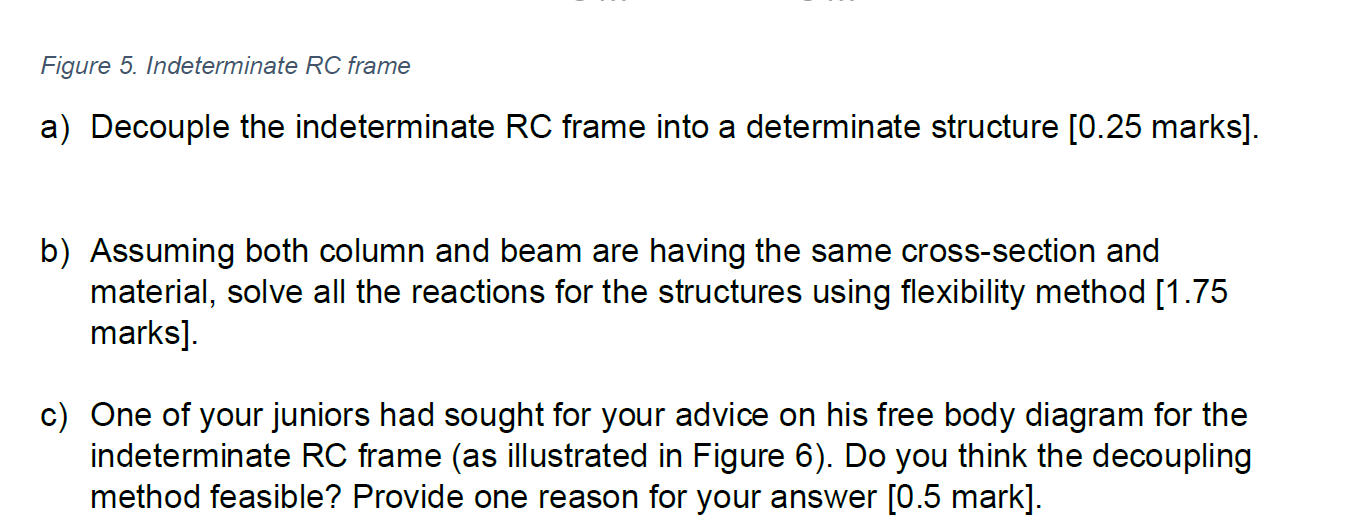 Solved Task 3 Flexibility method is good in solving reaction | Chegg.com