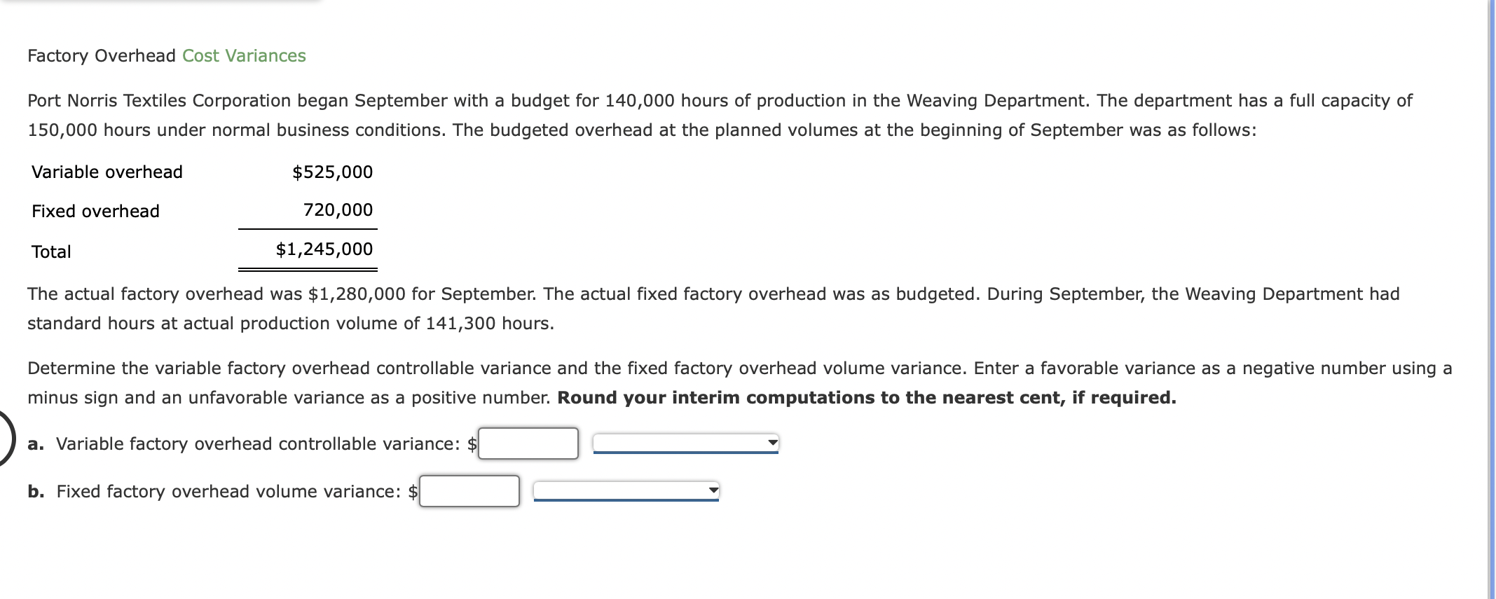 Solved Factory Overhead Cost Variances Port Norris Textiles Chegg