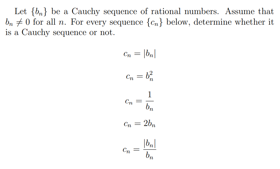 Solved Let {bn} be a Cauchy sequence of rational numbers. | Chegg.com