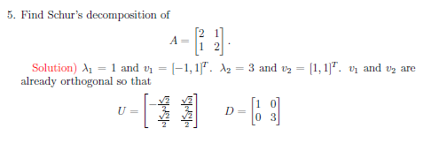 Solved 5. Find Schur's decomposition of A=[2112]. Solution) | Chegg.com