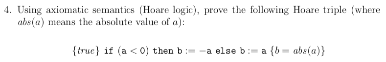 4. Using axiomatic semantics (Hoare logic), prove the | Chegg.com