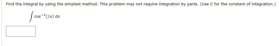 Solved Find the integral by using the simplest method. This | Chegg.com
