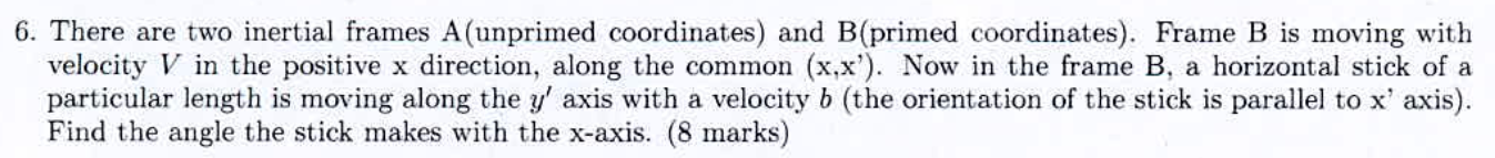 Solved 6. There are two inertial frames A(unprimed | Chegg.com