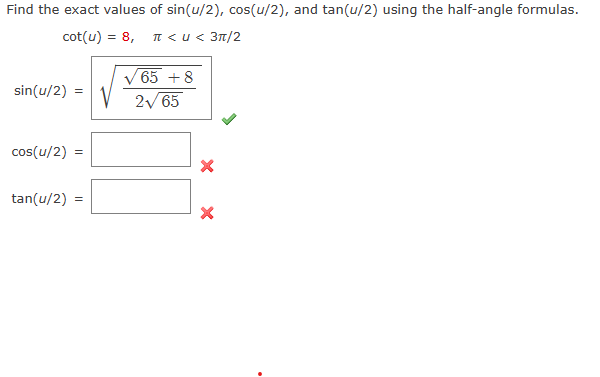 Solved Find the exact values of sin(u/2), cos(u/2), and | Chegg.com