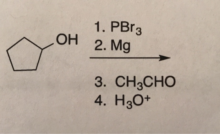 Solved 1. PBr3 3. CH3CHO | Chegg.com