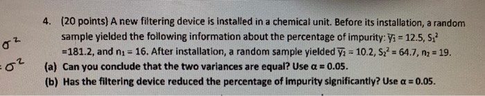 Solved (20 points) A new filtering device is installed in a | Chegg.com
