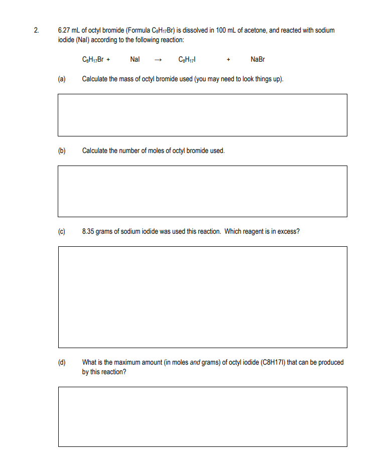 Solved 2. 6.27 mL of octyl bromide (Formula CsH17Br) is | Chegg.com