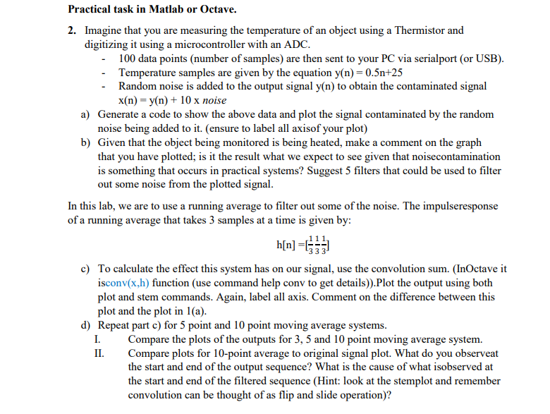 Solved Practical task in Matlab or Octave. 2. Imagine that | Chegg.com