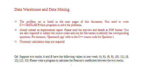 Solved Data Warehouse and Data Mining ⋄ The problem set is | Chegg.com