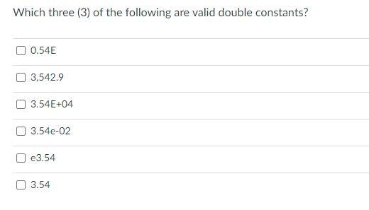 Solved Which three (3) of the following are valid double | Chegg.com