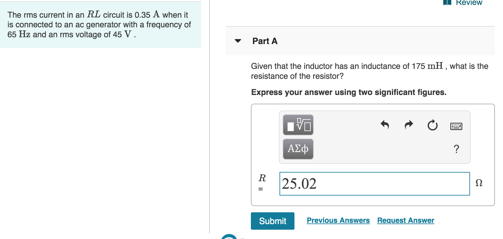 Solved I Review The rms current in an RL circuit is 0.35 A | Chegg.com
