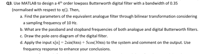 Solved Q3. ﻿Use MATLAB to design a 4th ﻿order lowpass | Chegg.com
