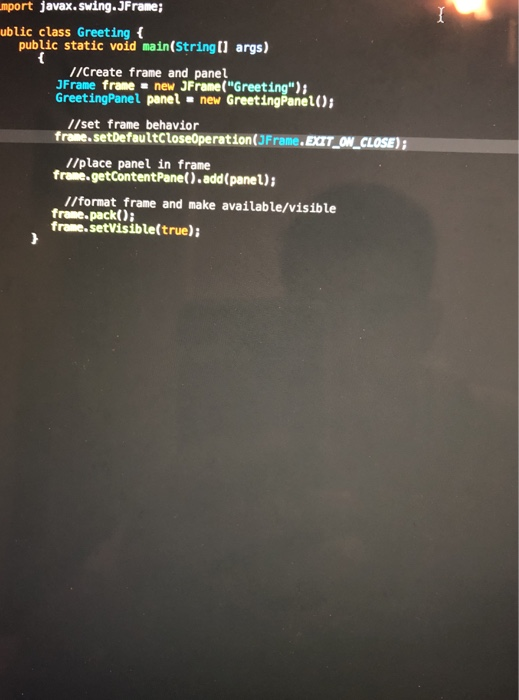Solved I need help i added the greetings panel and nothing | Chegg.com
