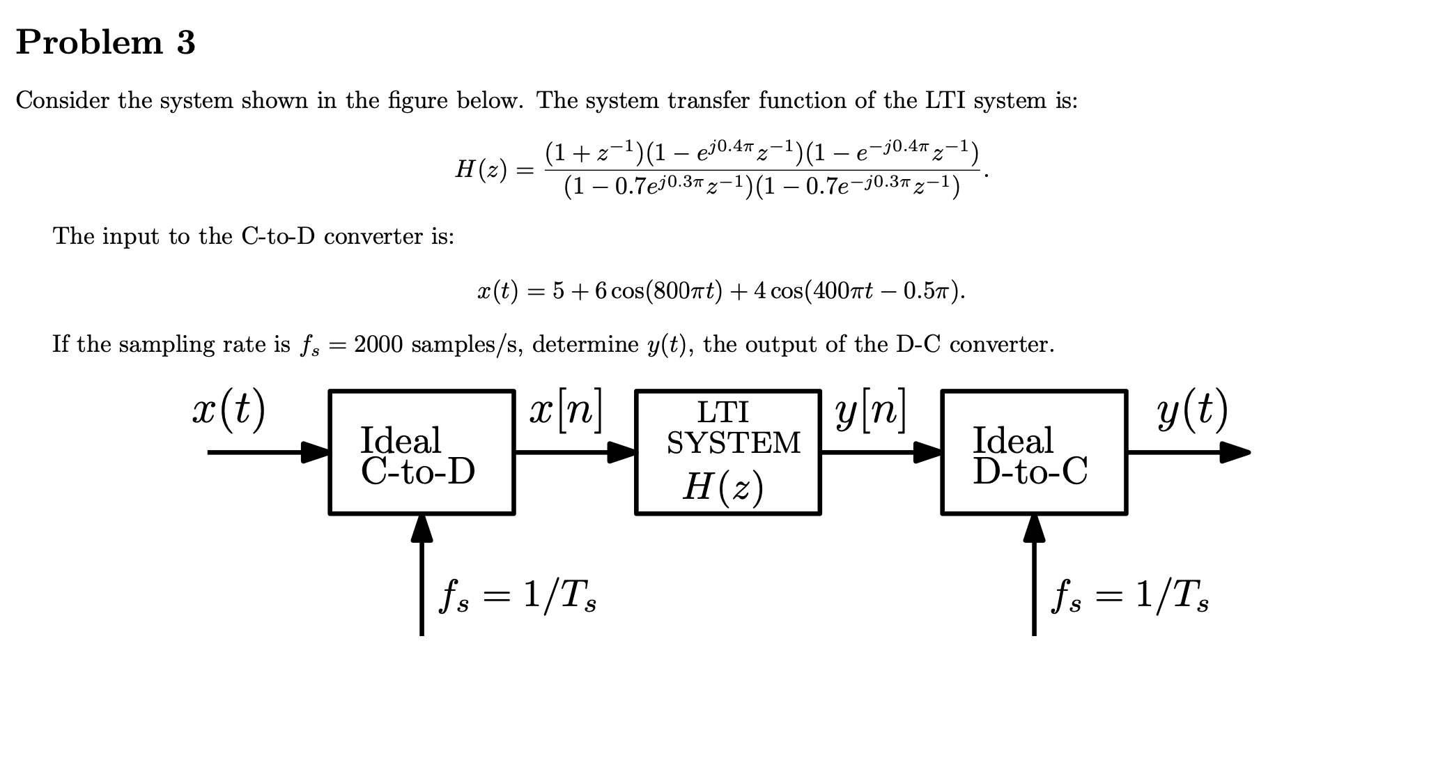 Solved Problem 3Consider the system shown in ﻿the figure | Chegg.com