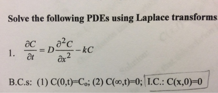 Solved Solve the following PDEs using Laplace transforms 2 | Chegg.com
