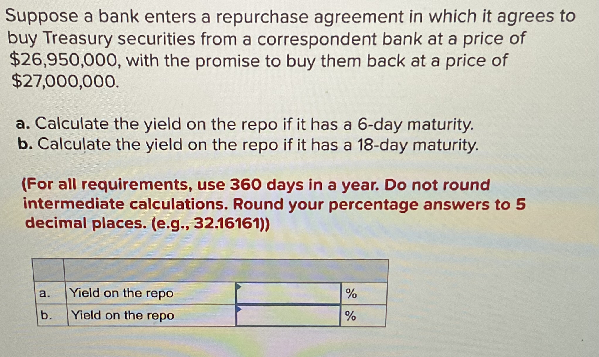 Solved Suppose a bank enters a repurchase agreement in which | Chegg.com