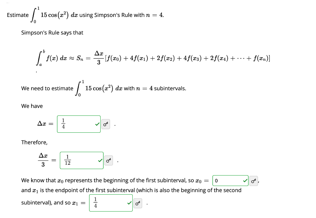 Solved Estimate | * 15 cos(aº) de using Simpson's Rule with | Chegg.com