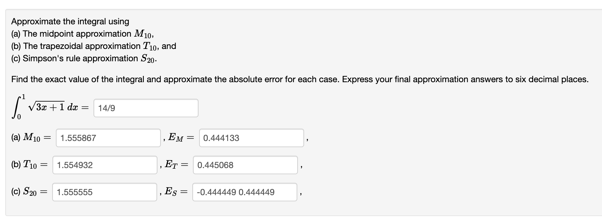 Solved Approximate the integral using (a) The midpoint | Chegg.com