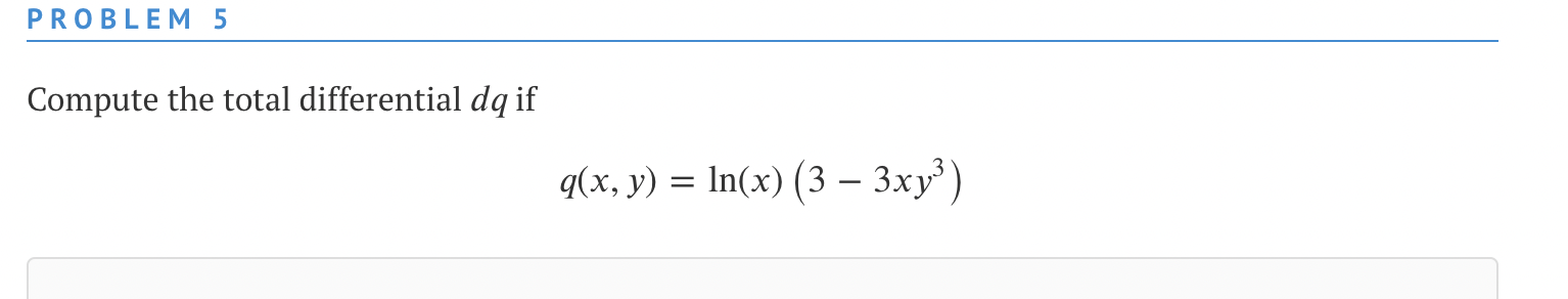 Solved Compute the total differential dq if | Chegg.com