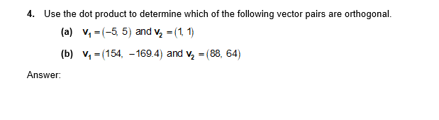 Solved Use the dot product to determine which of the | Chegg.com