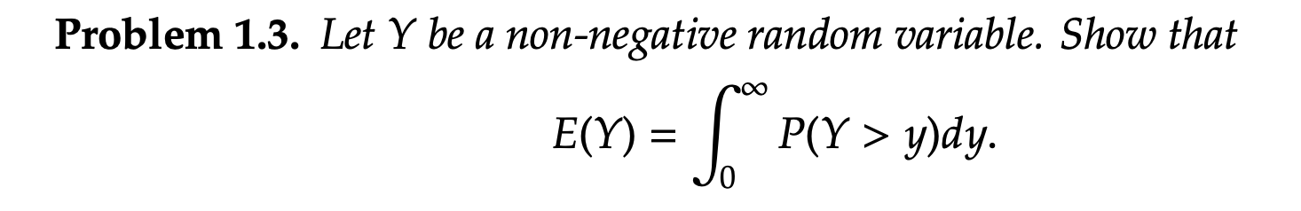 Solved Problem 1.3. Let Y be a non-negative random variable. | Chegg.com