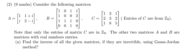 Solved (2) (9 marks) Consider the following matrices | Chegg.com