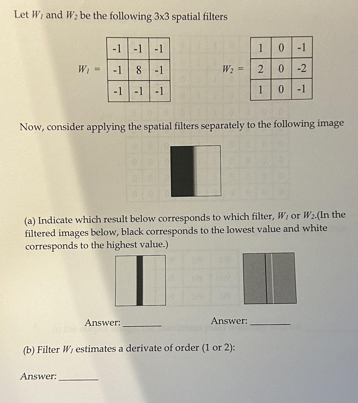Solved Let W1 ﻿and W2 ﻿be the following 3×3 ﻿spatial | Chegg.com