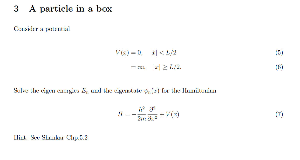 Solved 3 A particle in a box Consider a potential V(x)=0,∣x∣ | Chegg.com