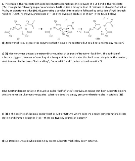 Solved 3. The enzyme, fluoroacetate dehalogenase (FACD) | Chegg.com