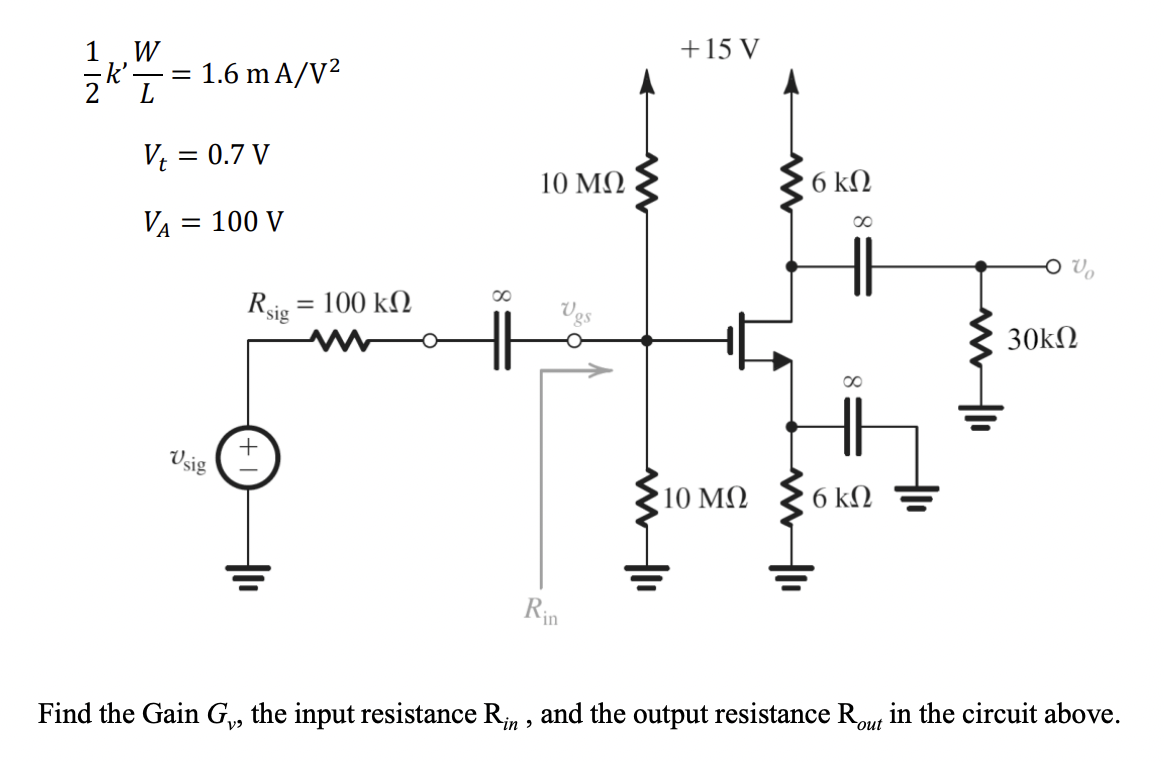 Solved 21 Find the Gain Gv, the input resistance Rin , and | Chegg.com