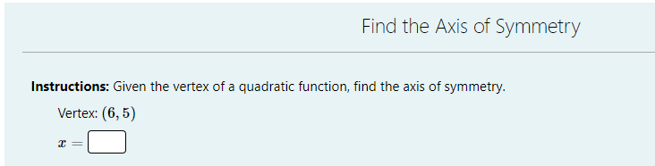 Solved Find the Axis of Symmetry Instructions: Given the | Chegg.com